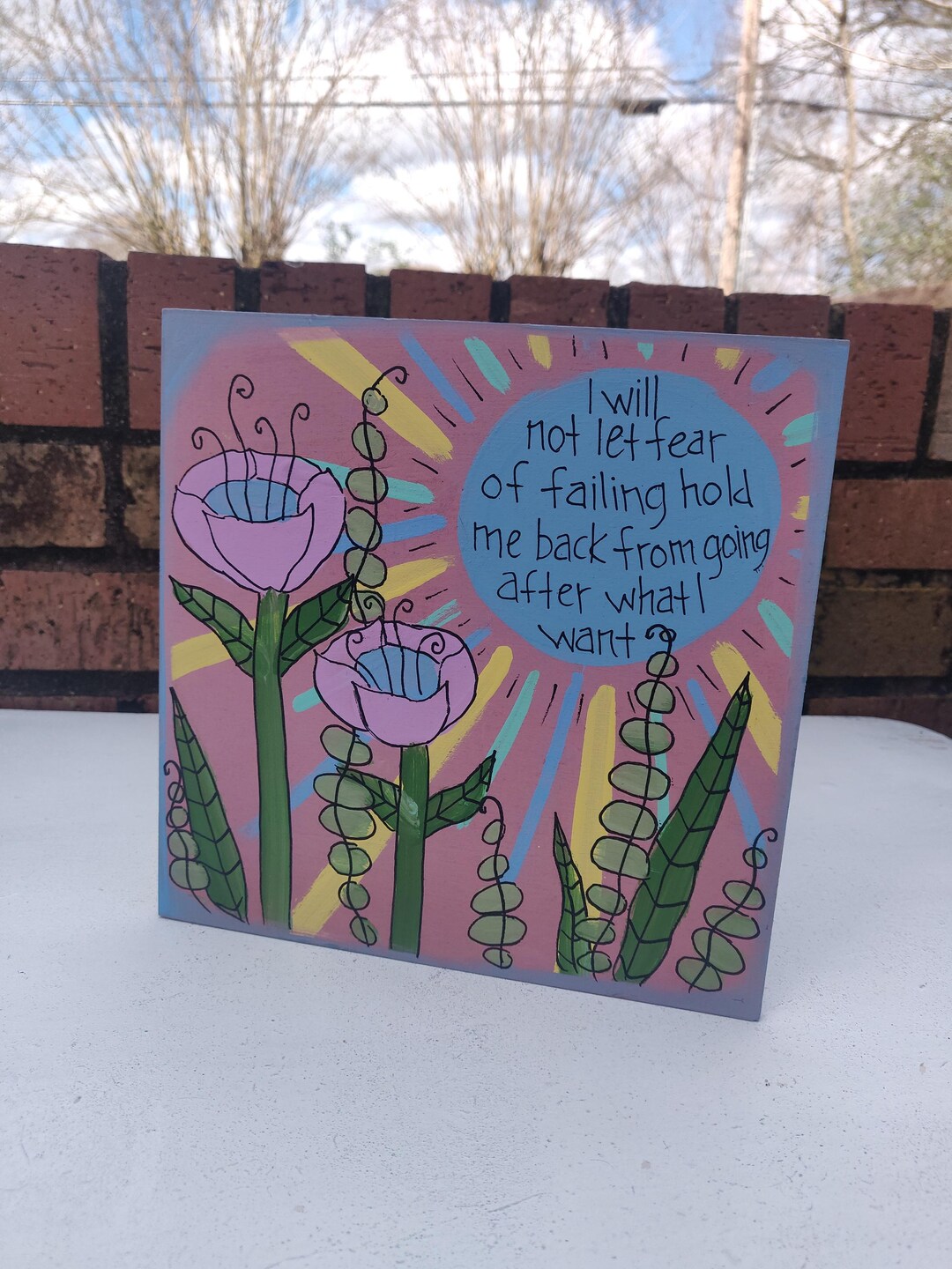 I Will Not Let Fear of Failing Hold Me Back From Going After What I ...