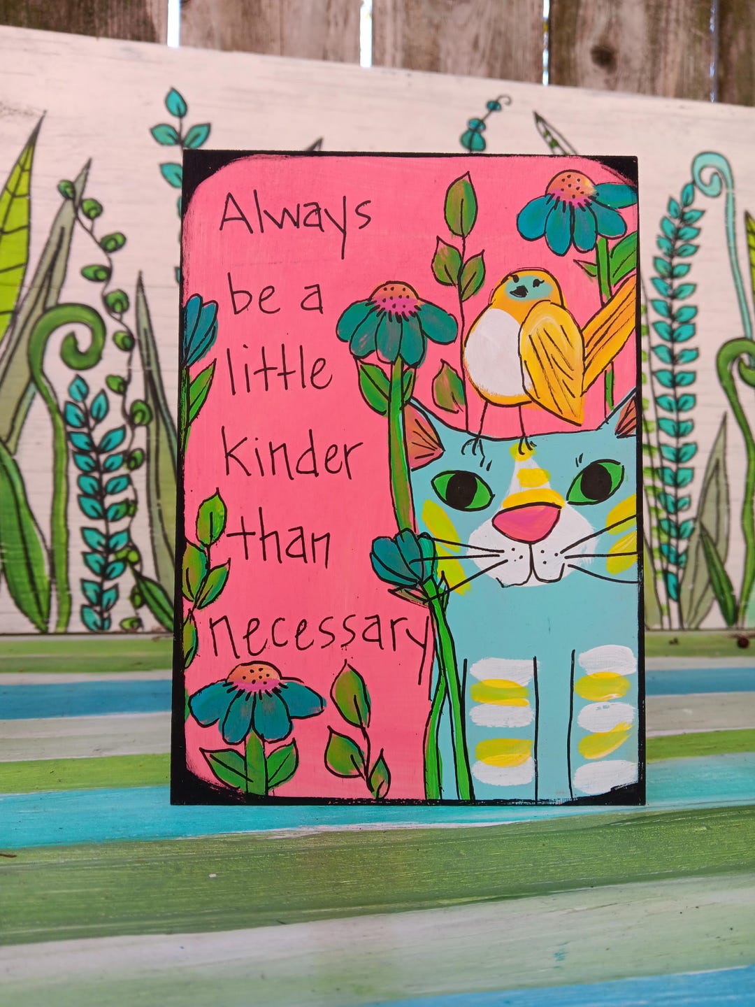 Always Be a Little Kinder Than Necessary - Cat & Bird Acrylic Painting ...