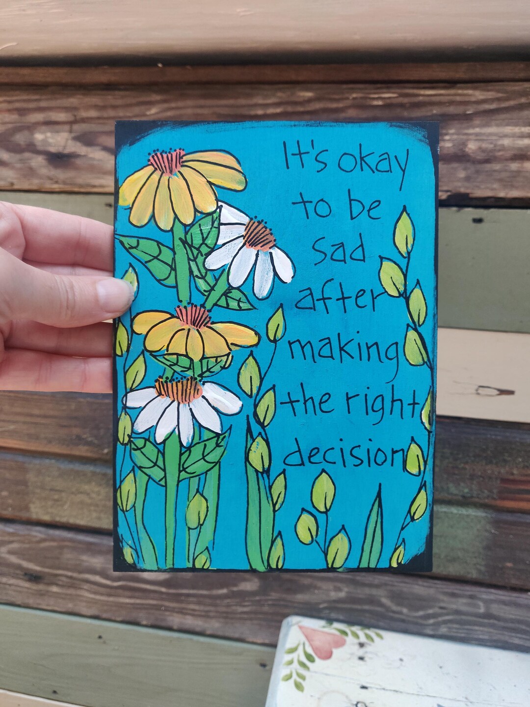 It's Okay to Be Sad After Making the Right Decision - Hand-painted on 7 ...