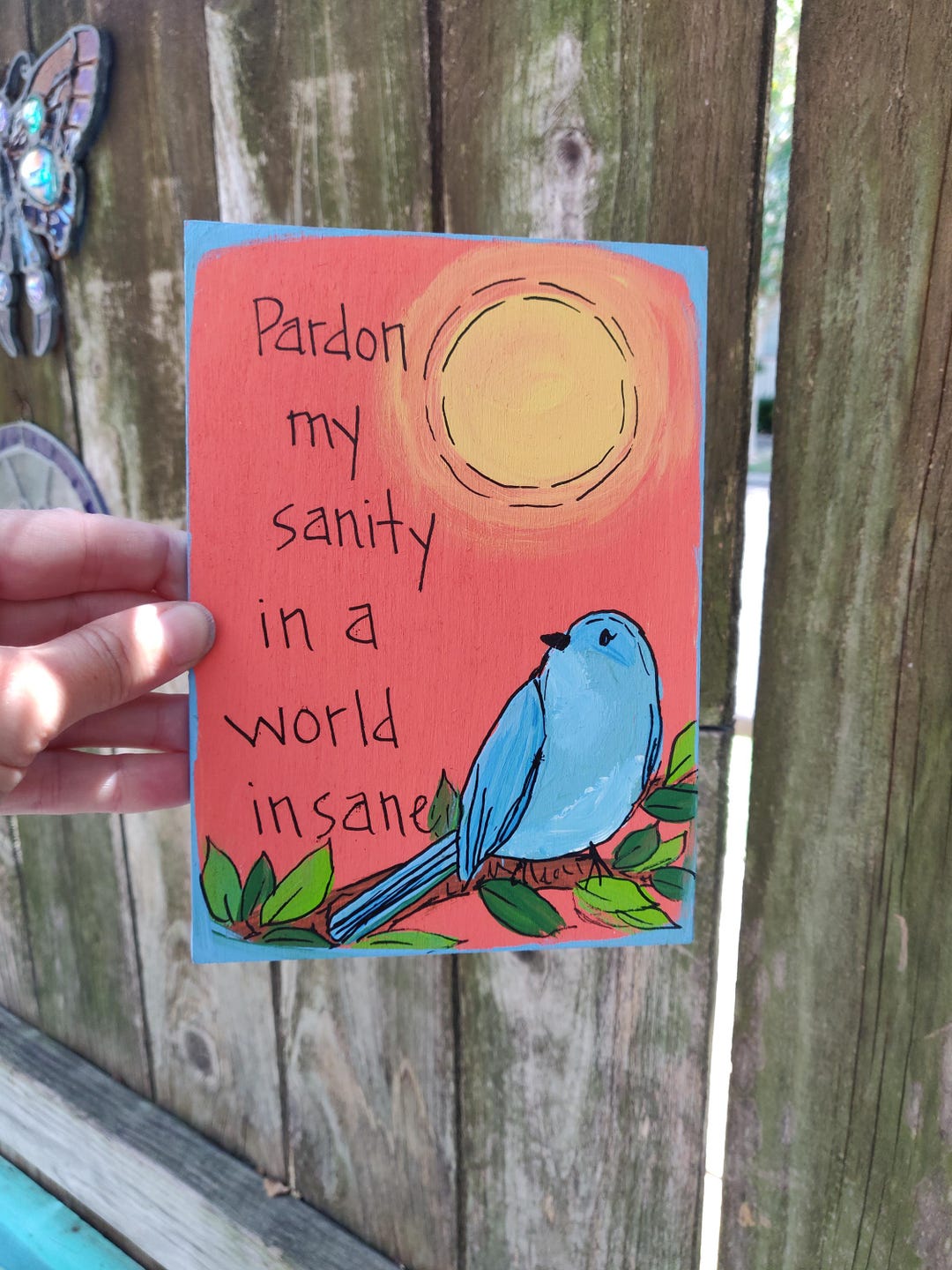 Pardon My Sanity in A World Insane - Emily Dickinson Quote Sign (7x5 ...