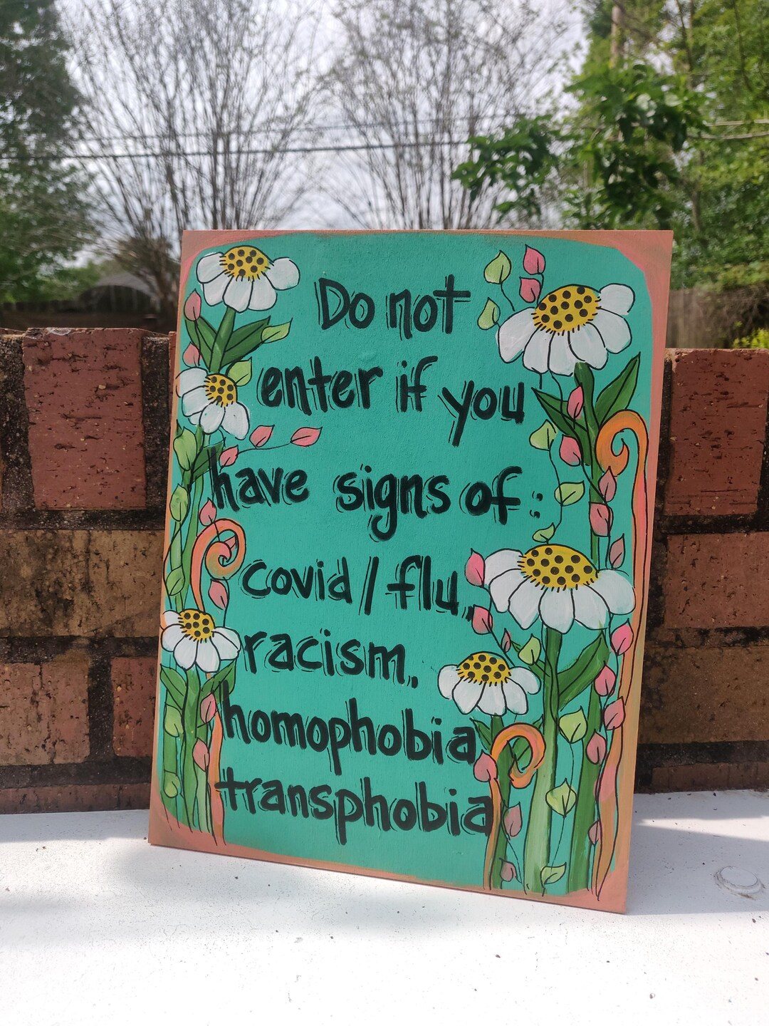 Do Not Enter If You Have Signs of - Covid, Flu, Racism, Homophobia ...