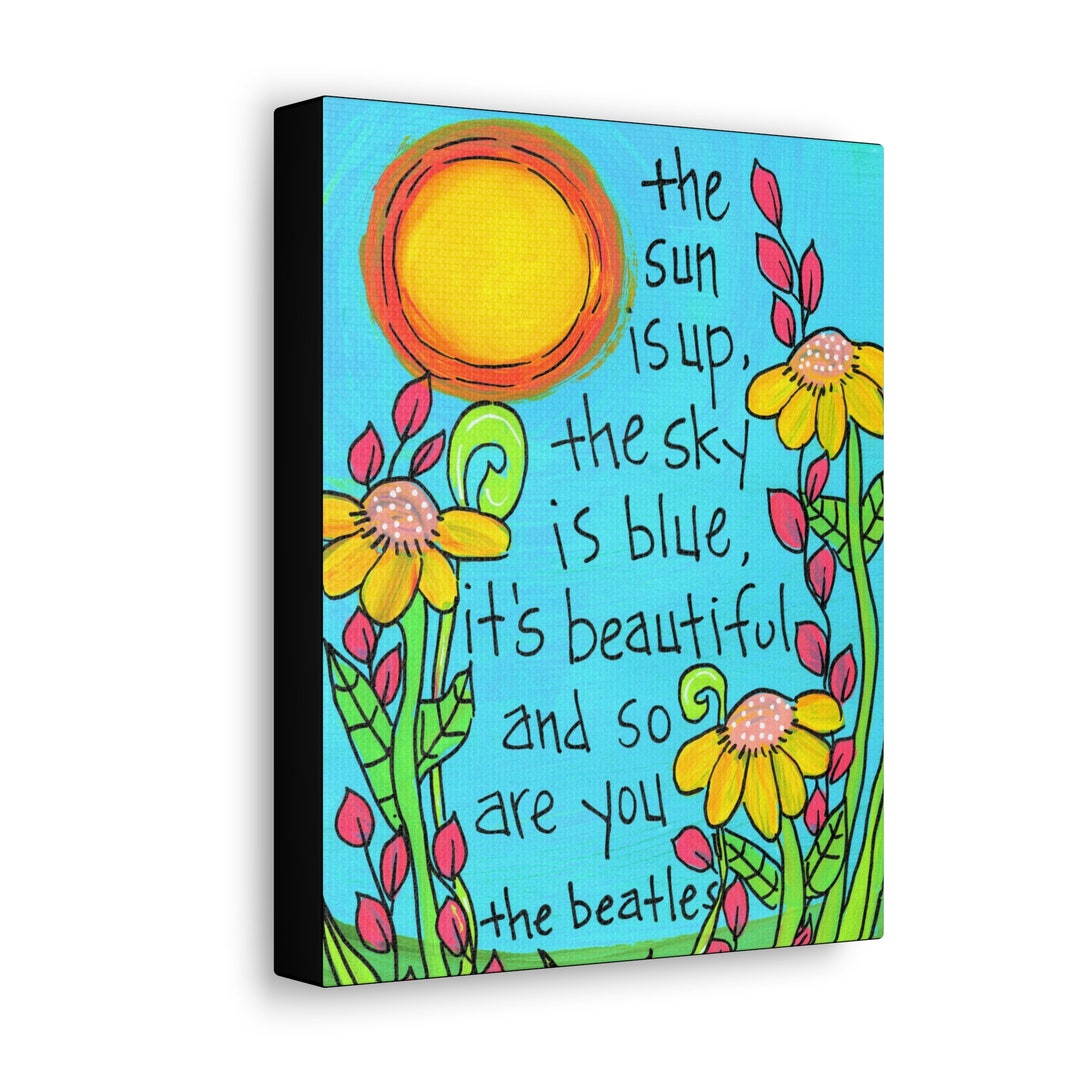 Dear Prudence Song Lyric Art 10 X 8 Canvas Wrap Print the Sun is Up ...