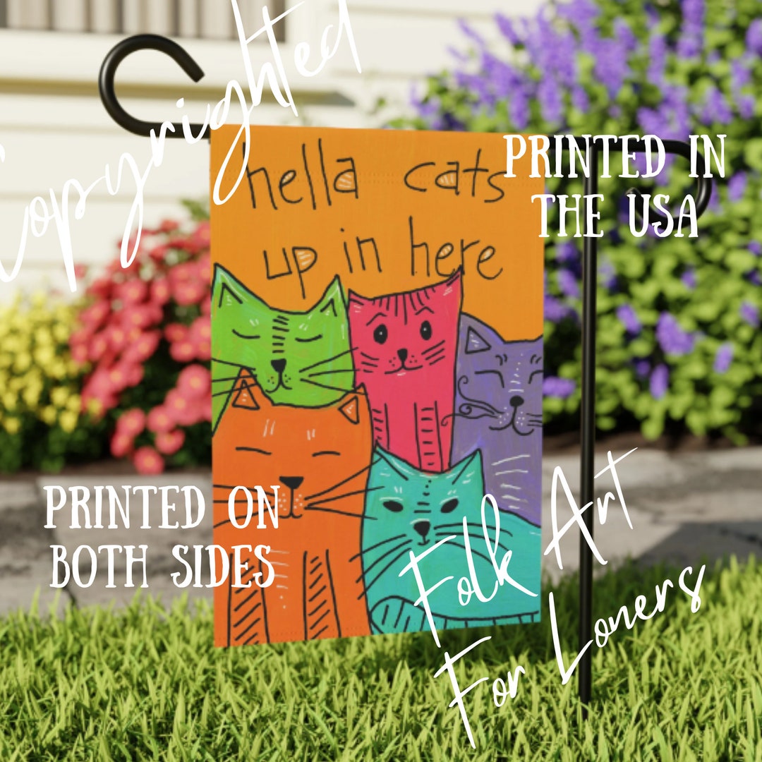 Hella Cats up in Here 18 X 12 Garden & House Banner Cute Fun Cat Garden ...
