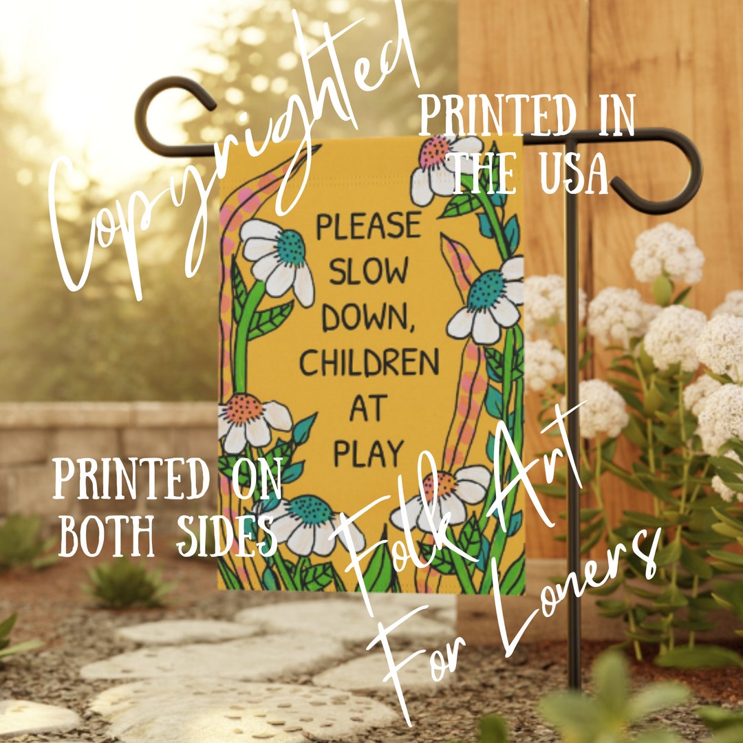 Please Slow Down, Children at Play Welcome Garden Flag 18 X 12 Garden ...