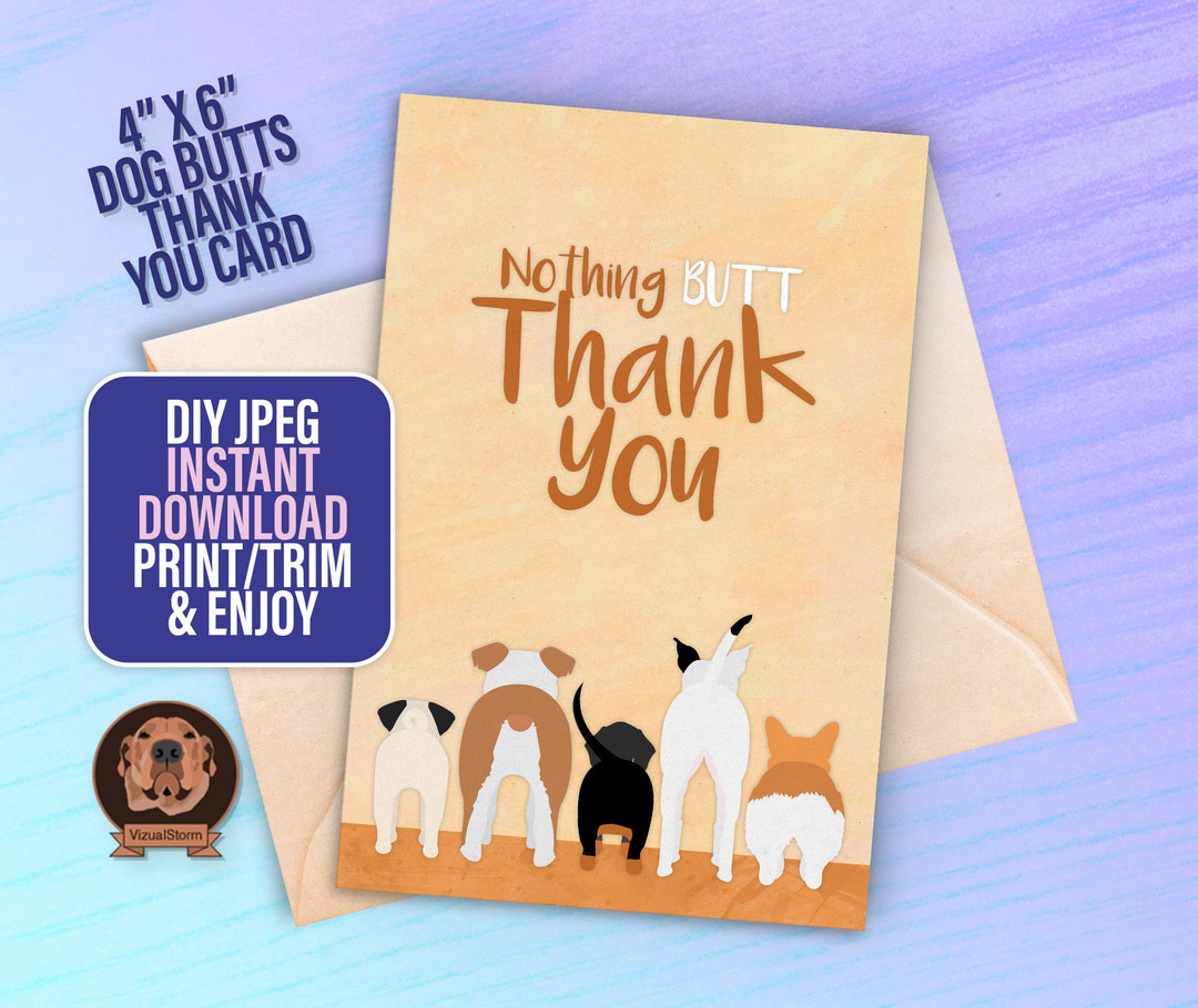 Funny Dog Butts Thank You Card - Humorous Pet Printable, 4x6 Digital ...