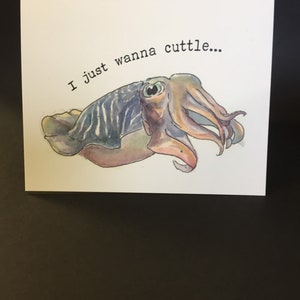 Cuttlefish Card, “I Just Wanna Cuttle”, Original Art by Rosie Ferne ...