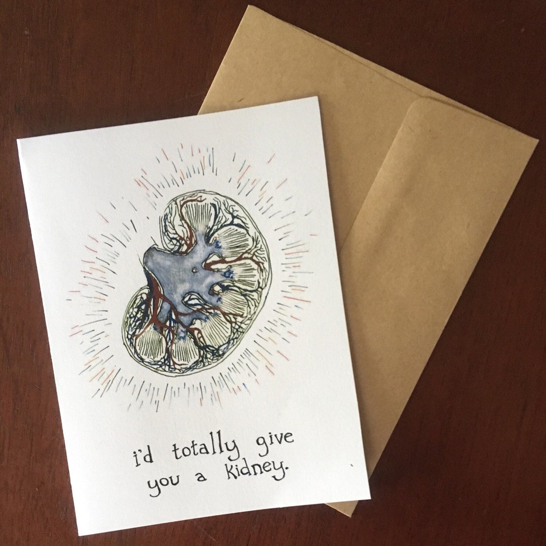 I'd Totally Give You A Kidney Card, Love Friendship or Get Well Card - Etsy