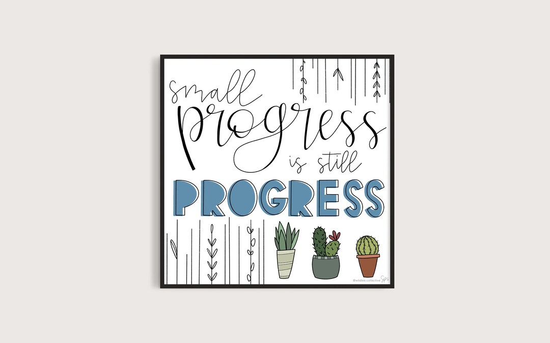 Small Progress is Still Progress | Digital Download | 8x8 Print - Etsy