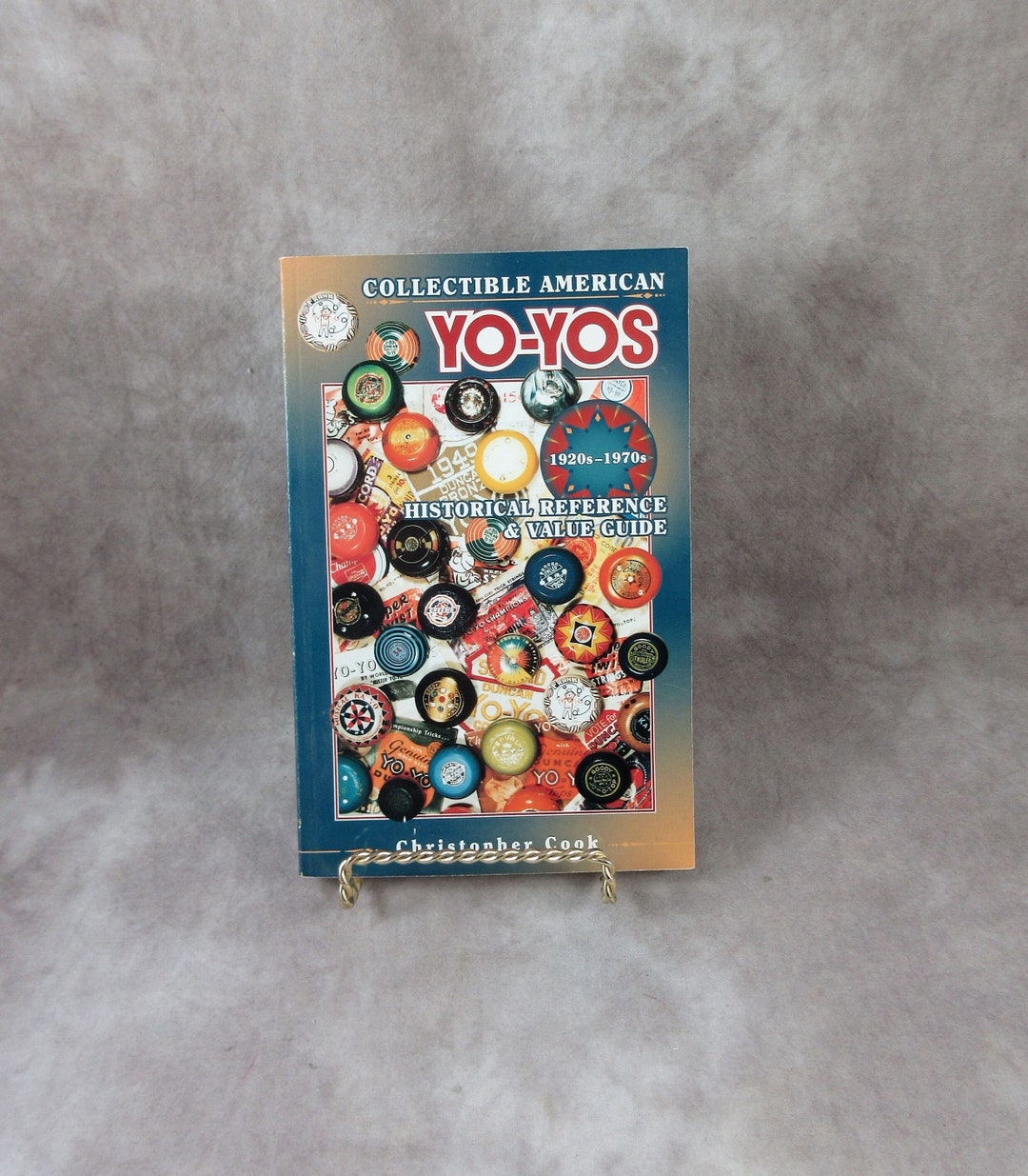 Collectible American Yo-yos Reference & Value Guide by Christopher Cook ...