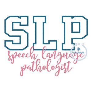 SLP Block Satin Applique Embroidery Script Speech Language Pathologist ...
