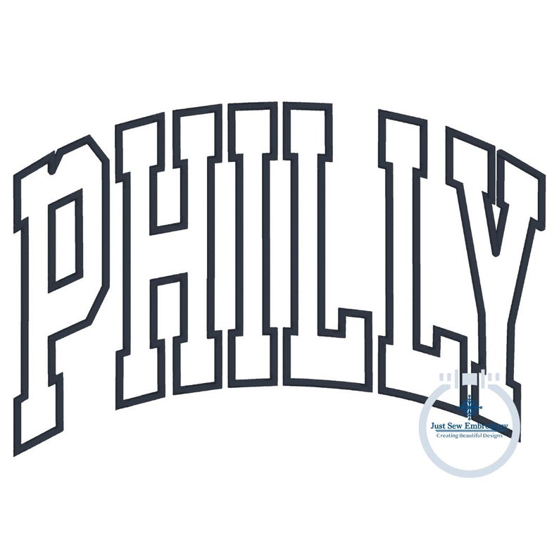 PHILLY Arched Satin Applique Embroidery Design Five Sizes 5x7, 8x8 ...