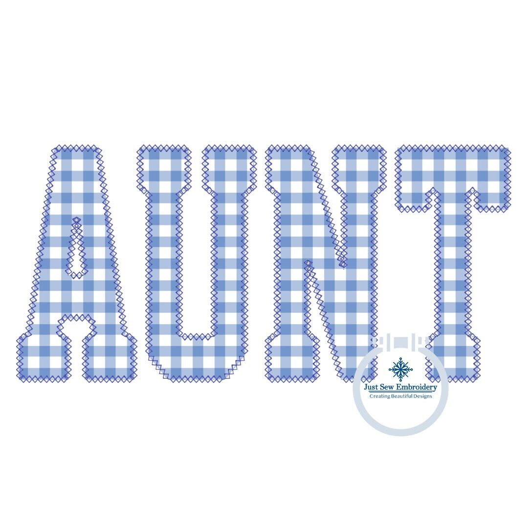 AUNT Diamond Applique Embroidery Design Academic Font Four Sizes 5x7 ...