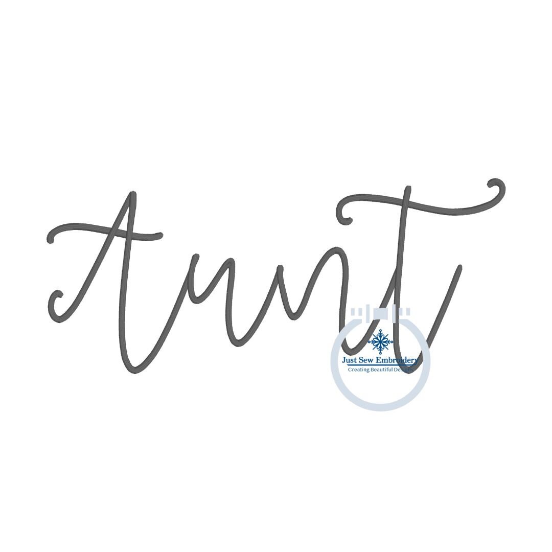 Aunt Script Embroidery Design Satin Stitch Four Sizes 5x7, 8x8, 6x10 ...
