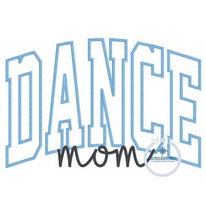 DANCE Mom Arched Applique Embroidery Design Satin Script Stitch Five ...