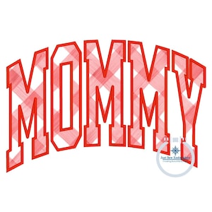 MOMMY Applique Embroidery Arched Design Academic Font Mother's Day Gift ...