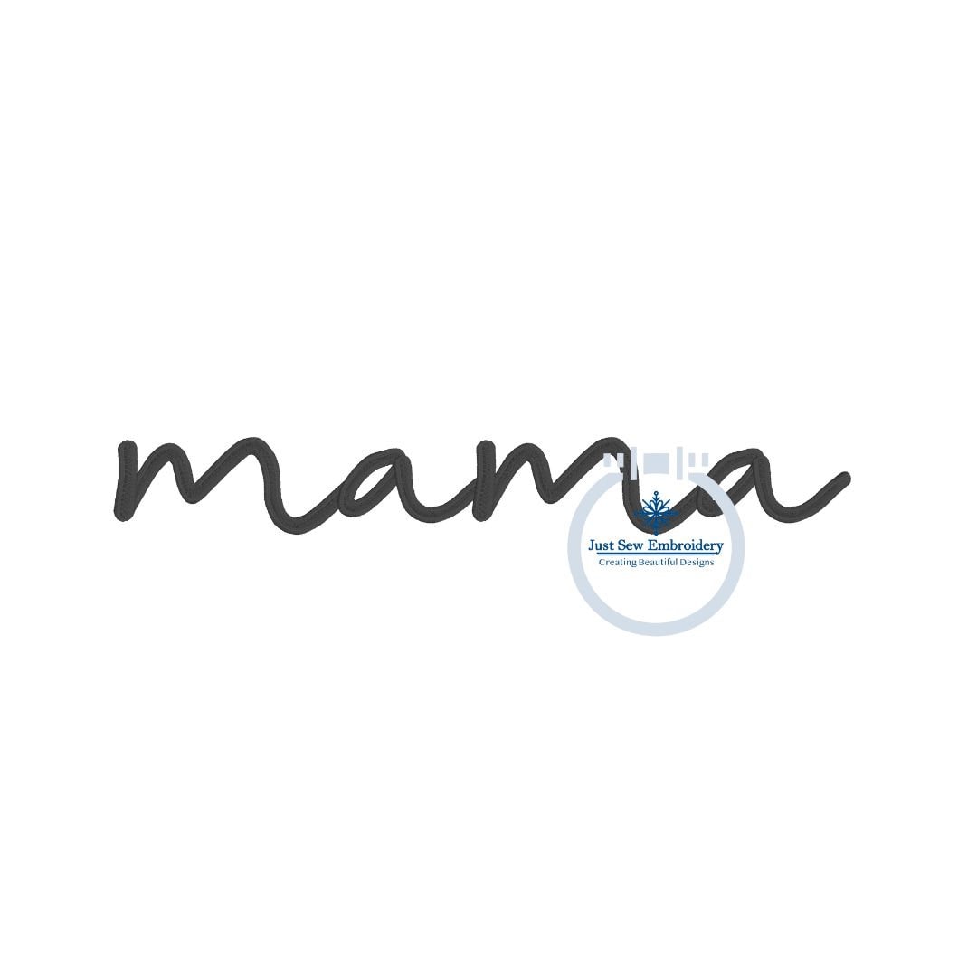 Mama Simple Script Embroidery Design Satin Stitch Seven Sizes 4x4, 5x7 ...