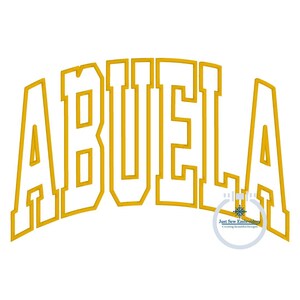 Abuela Arched Satin Applique Embroidery Design Academic Font Mother's ...