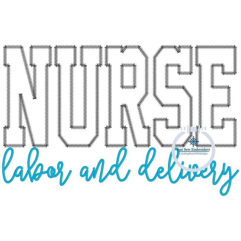 NURSE Block Zigzag Applique Embroidery Labor and Delivery Satin Script ...