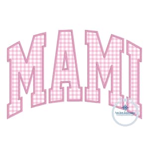 MAMI Arched Satin Applique Embroidery Design Academic Font Mother's Day ...