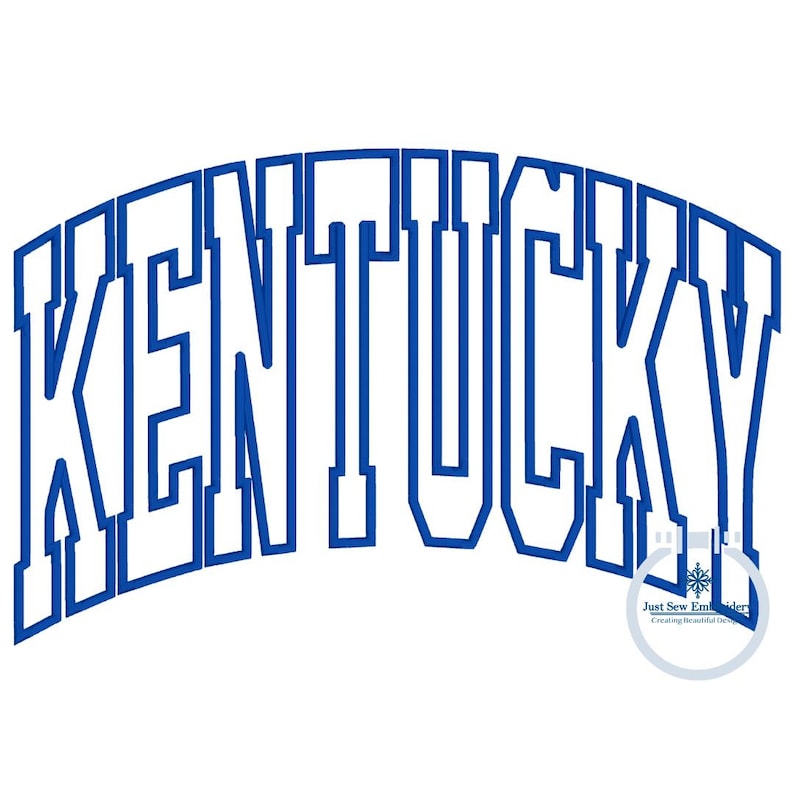 KENTUCKY Arched Satin Applique Embroidery Varsity Font Three Sizes 6x10 ...