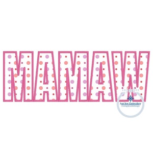 MAMAW Applique Embroidery Design Satin Stitch Three Sizes 8x8, 6x10 ...