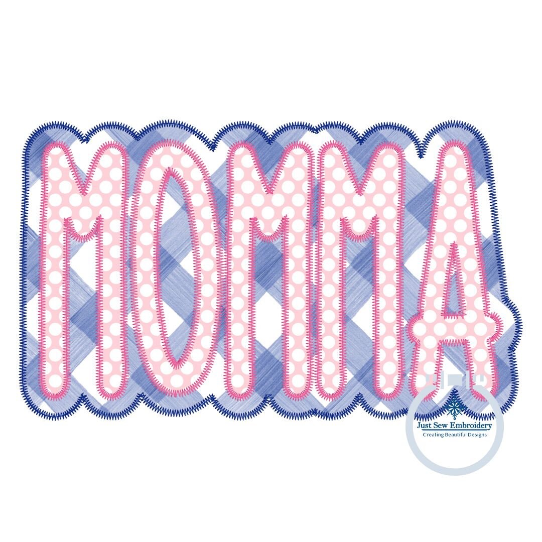 Momma Double Layer Applique Embroidery Machine Design Zigzag Stitch ...
