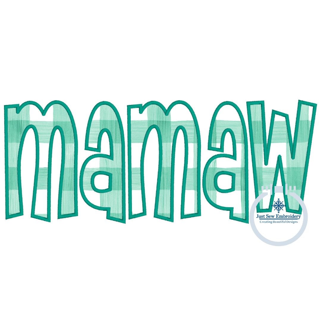 Mamaw Applique Embroidery Design Satin Stitch Grandma Mother's Day Gift ...