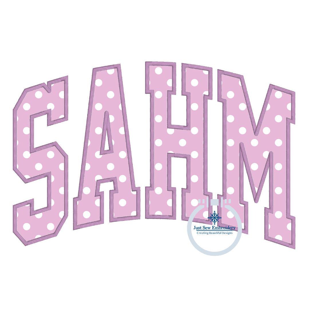 SAHM Stay at Home Mom Arched Applique Satin Stitch Embroidery Design ...