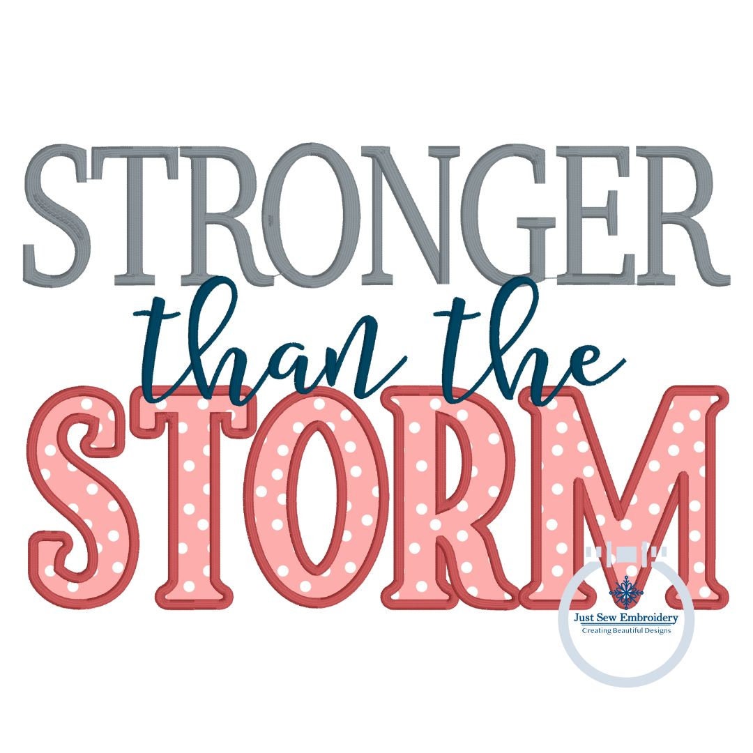 Stronger Than the Storm Satin Applique Embroidery Design Five Sizes 5x7 ...