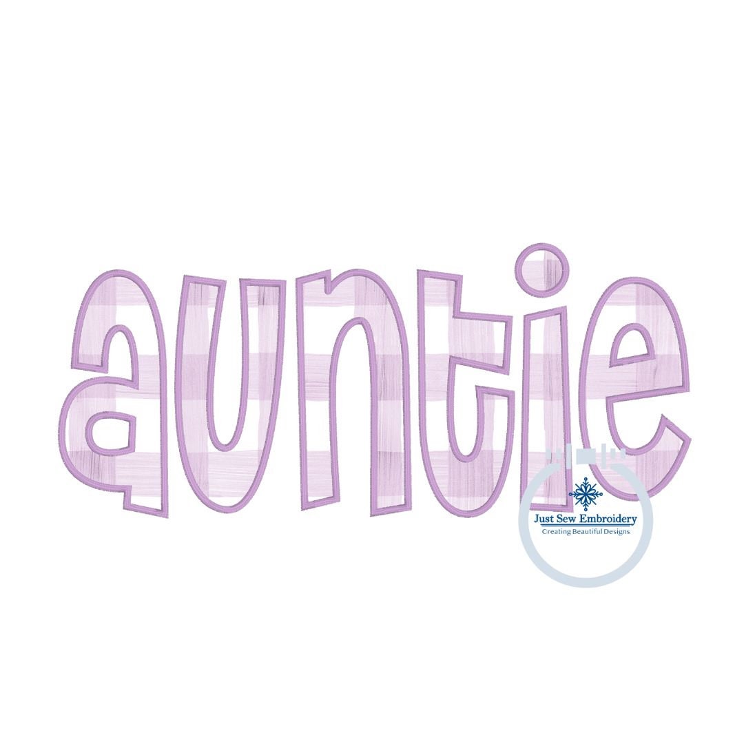 Auntie Applique Embroidery Design Satin Edge Stitch Aunt Mother's Day ...