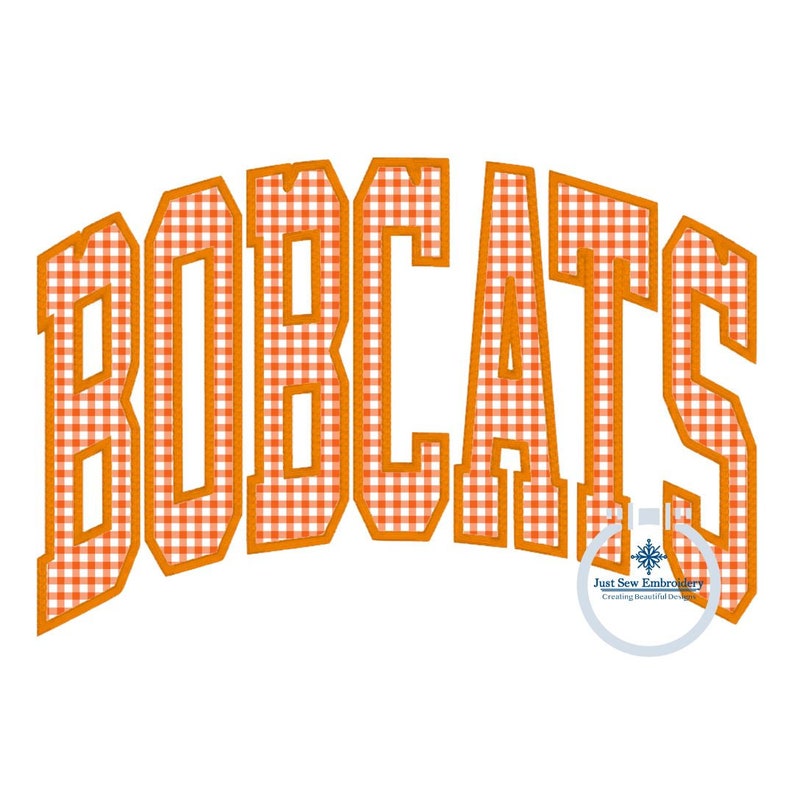 BOBCATS Arched Satin Applique Embroidery Design Machine Embroidery Three Sizes 6x10, 7x12, and ...