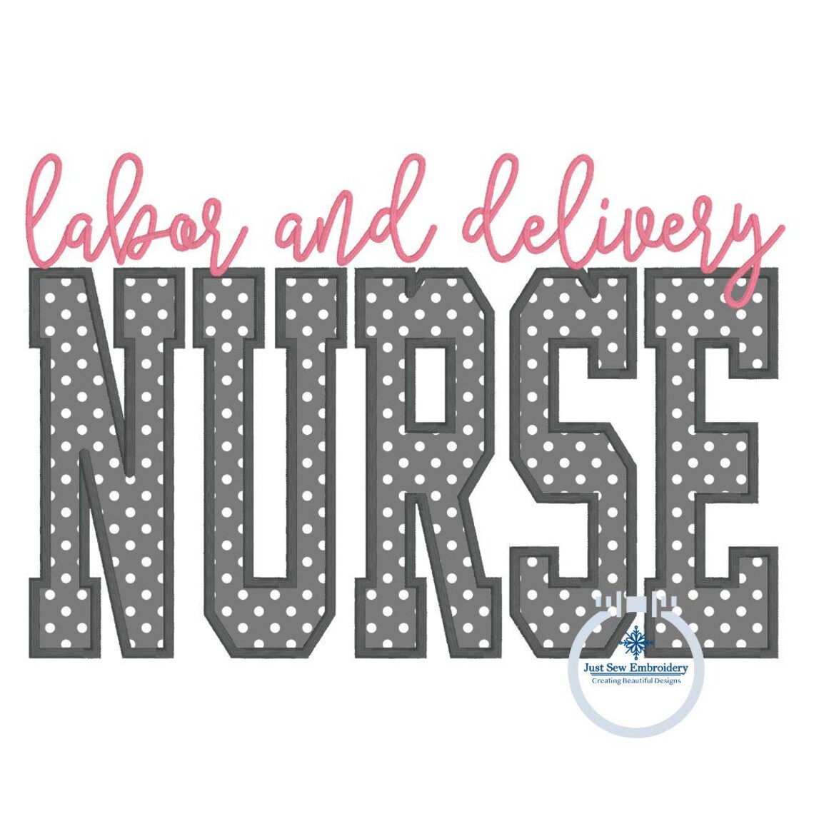 NURSE Block Satin Edge Applique Embroidery Labor and Delivery Satin ...