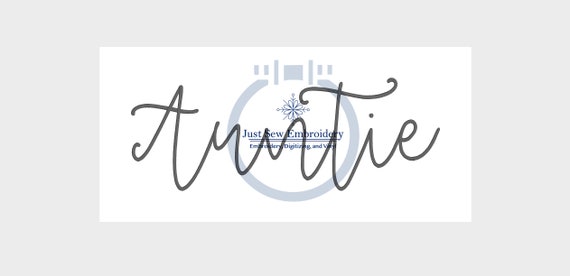 Auntie Script Embroidery Design Satin Stitch | Etsy