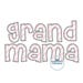 Grand Mama Applique Embroidery Design Satin Stitches Grandma Mother's ...