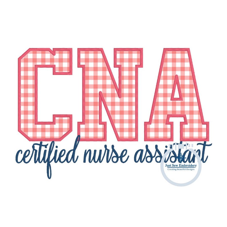 CNA Block Applique Embroidery Certified Nurse Assistant Satin Script ...