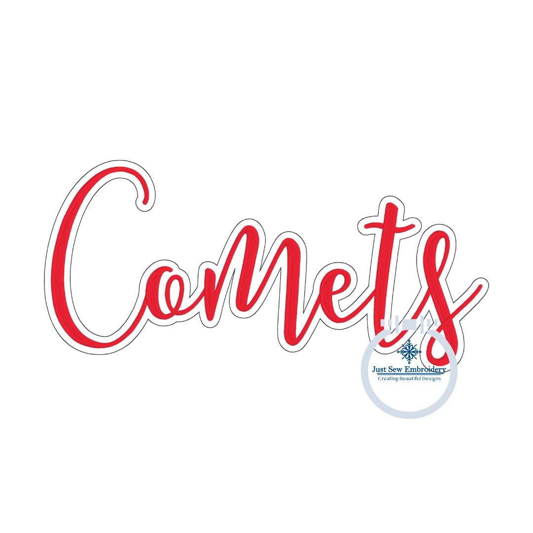 Comets Embroidered Script Satin Stitch With Bean Stitch Outline Design Four Sizes 5x7, 8x8, 6x10 ...