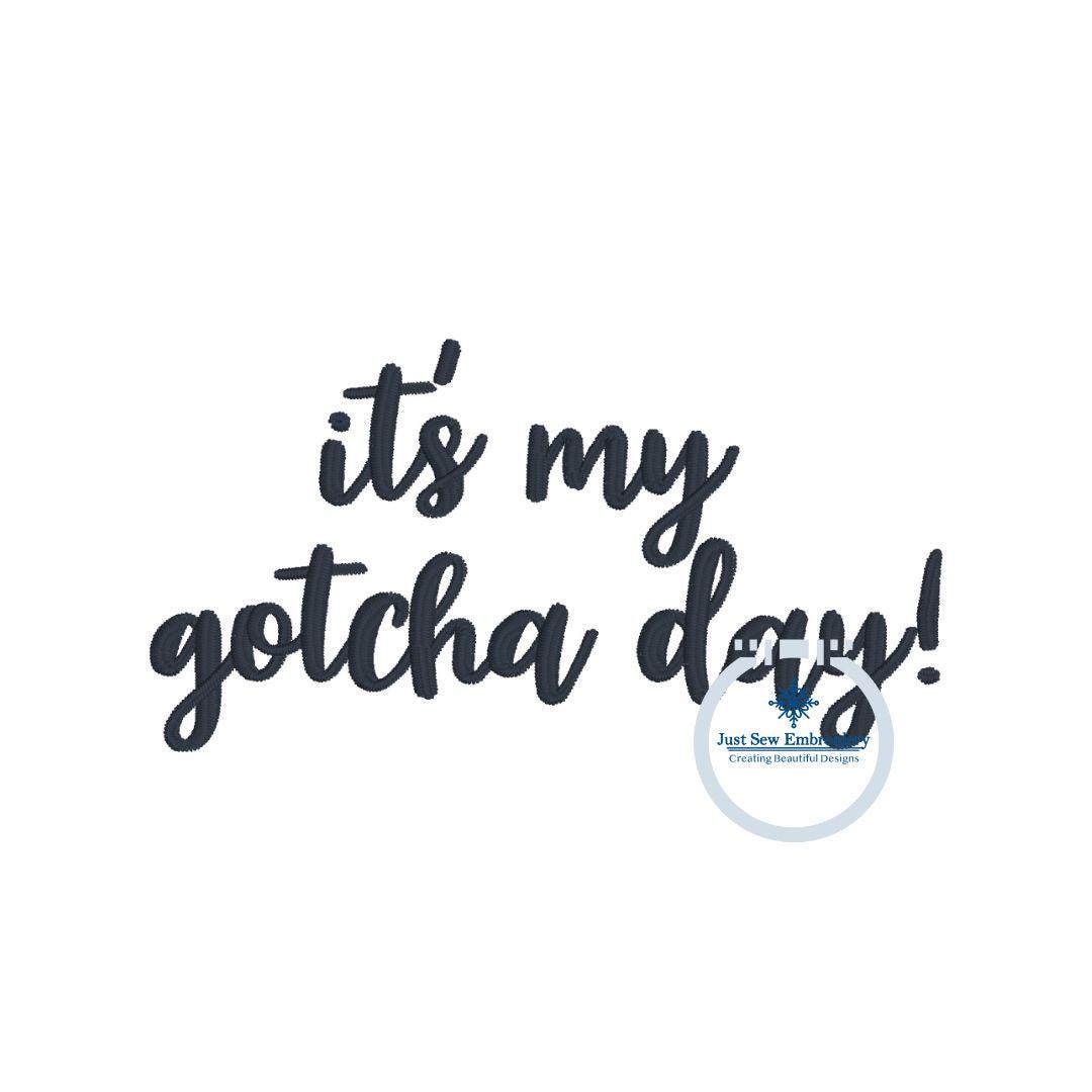 It's My Gotcha Day! Satin Stitch Embroidery Design Dog Lover One Sizes ...