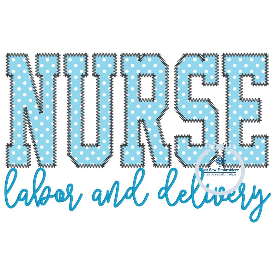 NURSE Block Zigzag Applique Embroidery Labor and Delivery Satin Script ...
