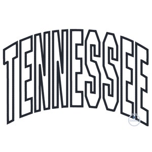 Tennessee Arched Applique Embroidery Satin Stitch Four Sizes 5x7, 8x8 ...