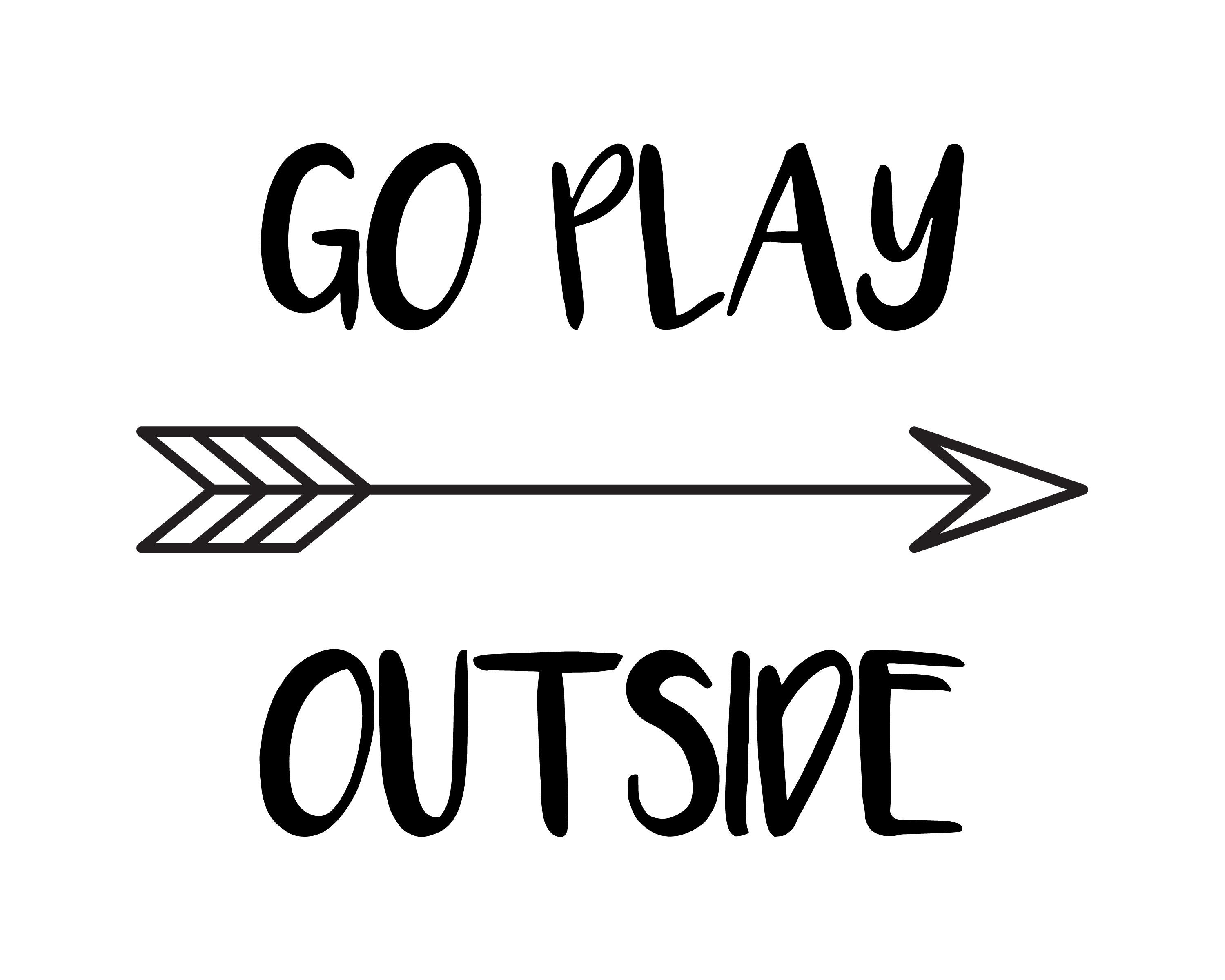 Go Play Outside. Quote SVG, Inspirational, Motivational, Digital ...