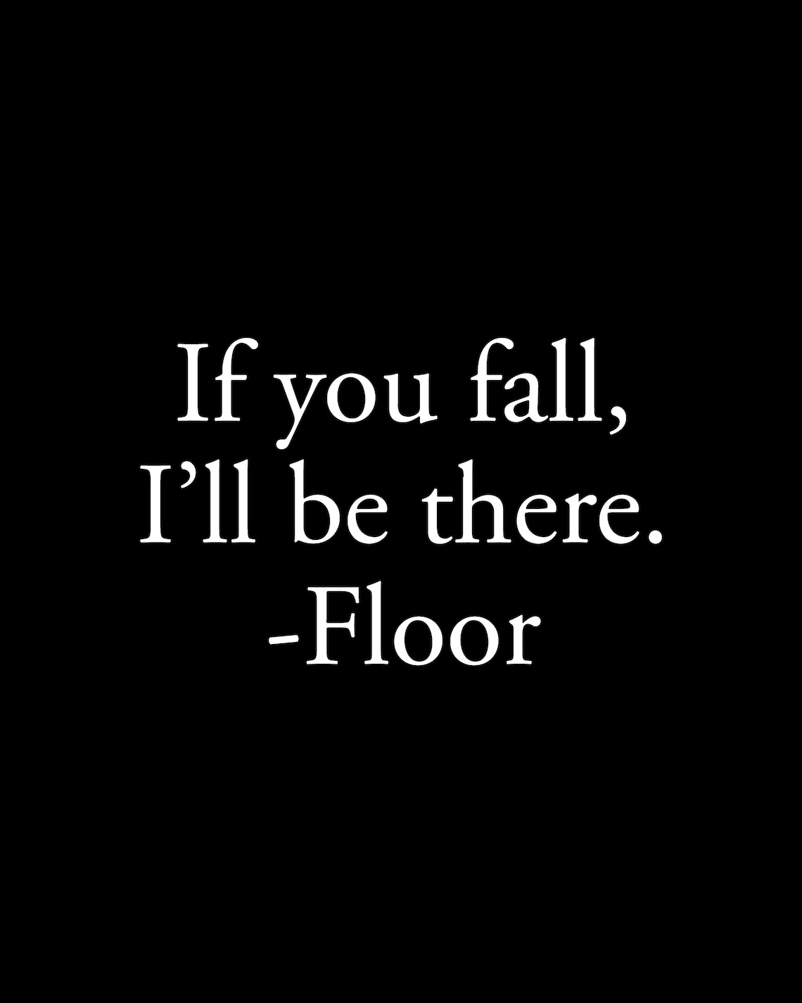 If You Fall, I'll Be There. Funny Quote SVG, Inspirational ...
