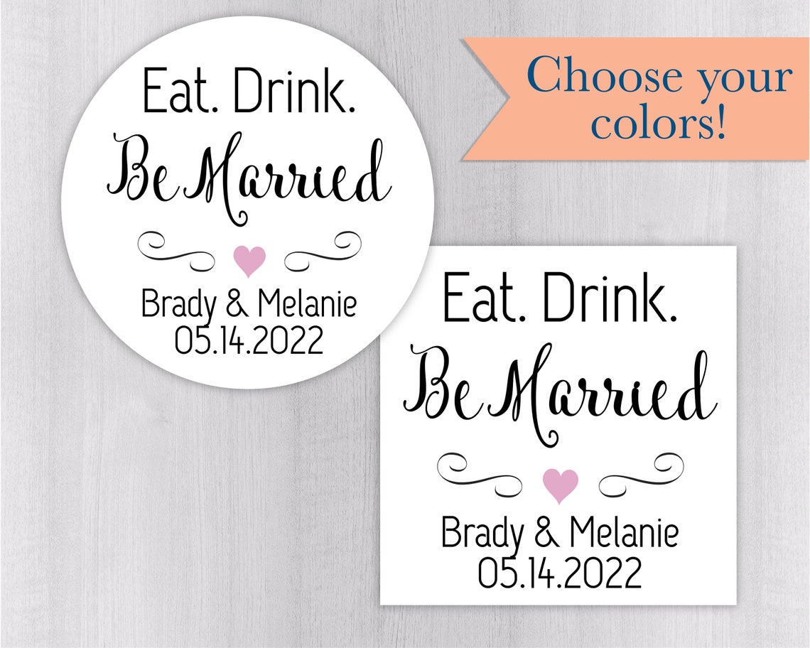 Eat Drink Be Married Wedding Favor Stickers/labels 015-WH - Etsy