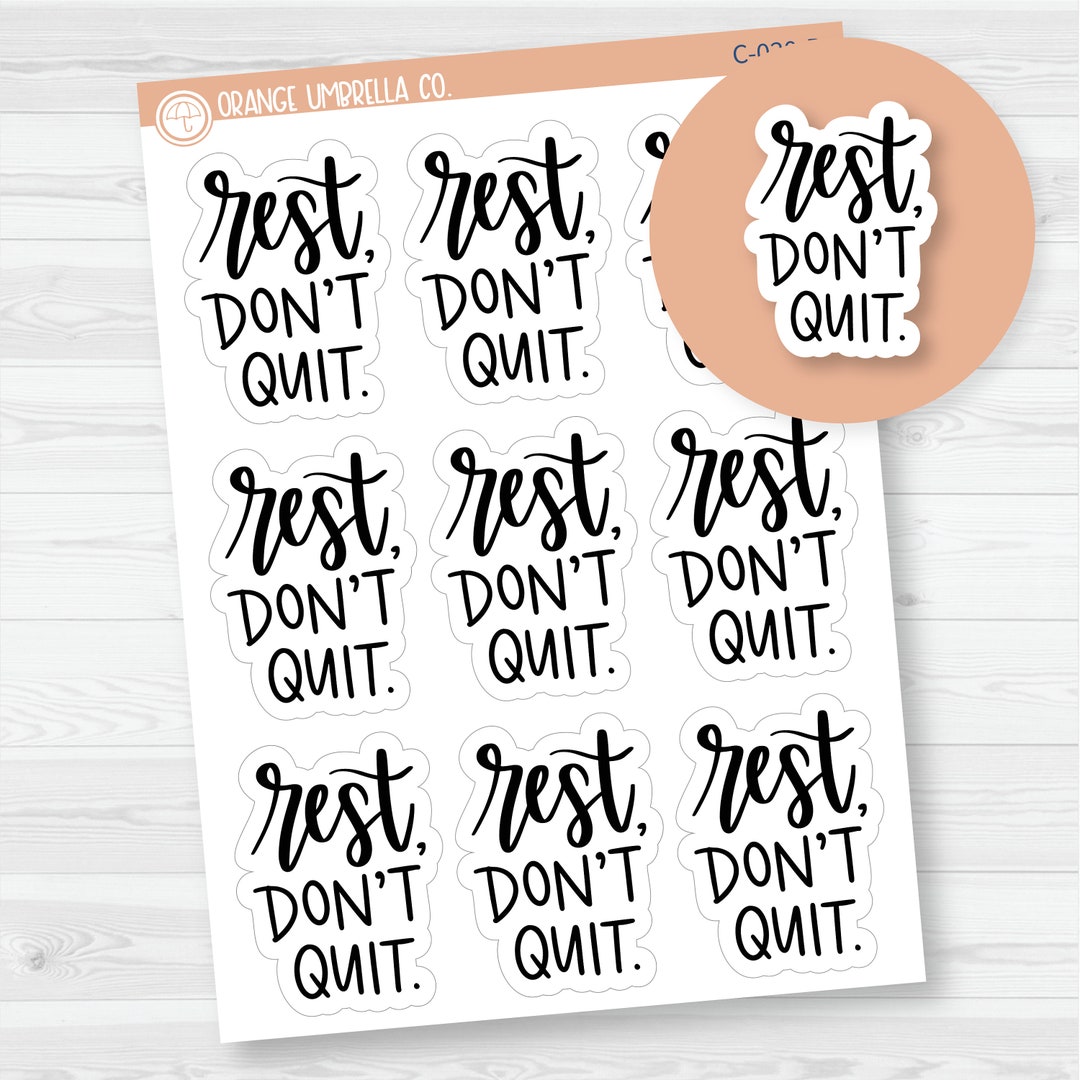 Rest - Don't Quit! Motivational Quote Script Planner Stickers and ...