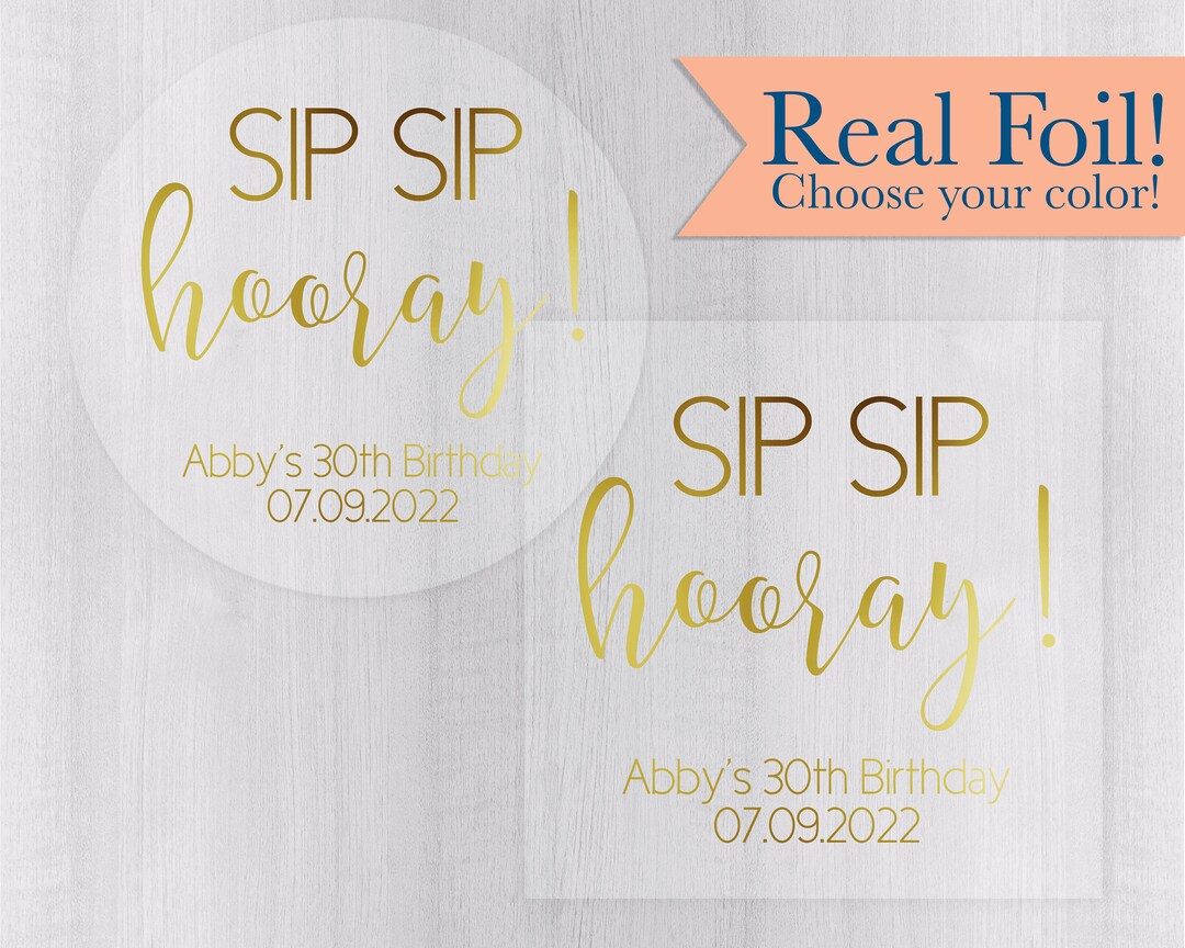 Sip Sip Hooray Birthday Party Favor Stickers Foiled Clear Transparent ...