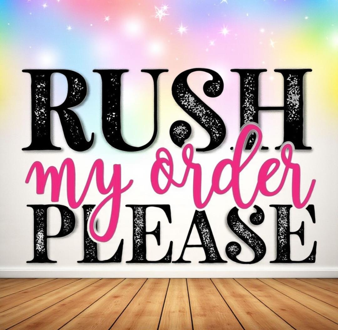 Rush My Order Please - Etsy