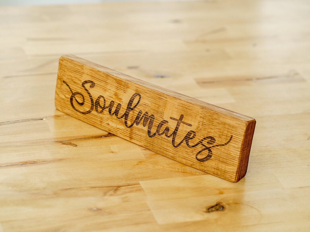 Engraved Cursive "soulmates" Soul Mates Reclaimed Wooden Barrel Stave ...