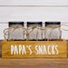 Special "papa's Snacks" Wooden Candy Bar Box W/ Mason Jars for Candy ...