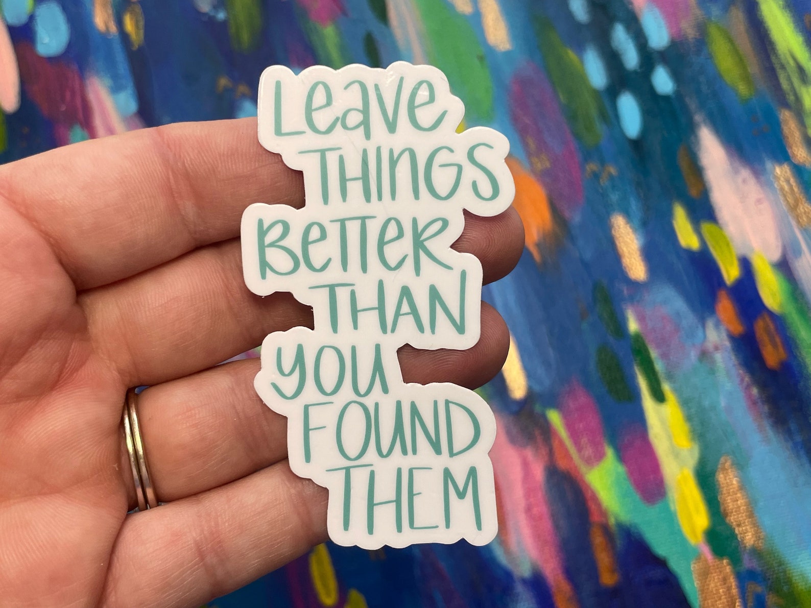 Leave Things Better Than You Found Them Sticker Handlettered - Etsy Leave Things Better Than You Found Them Sticker Handlettered - Etsy