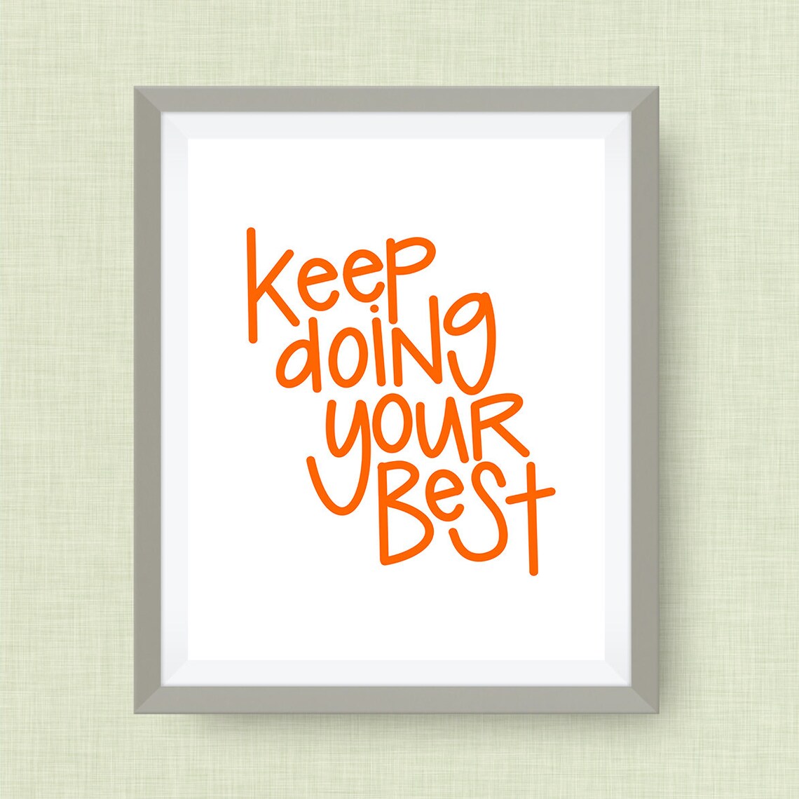 Keep Doing Your Best - Art Print, Motivational Print, Homeschool Print ...