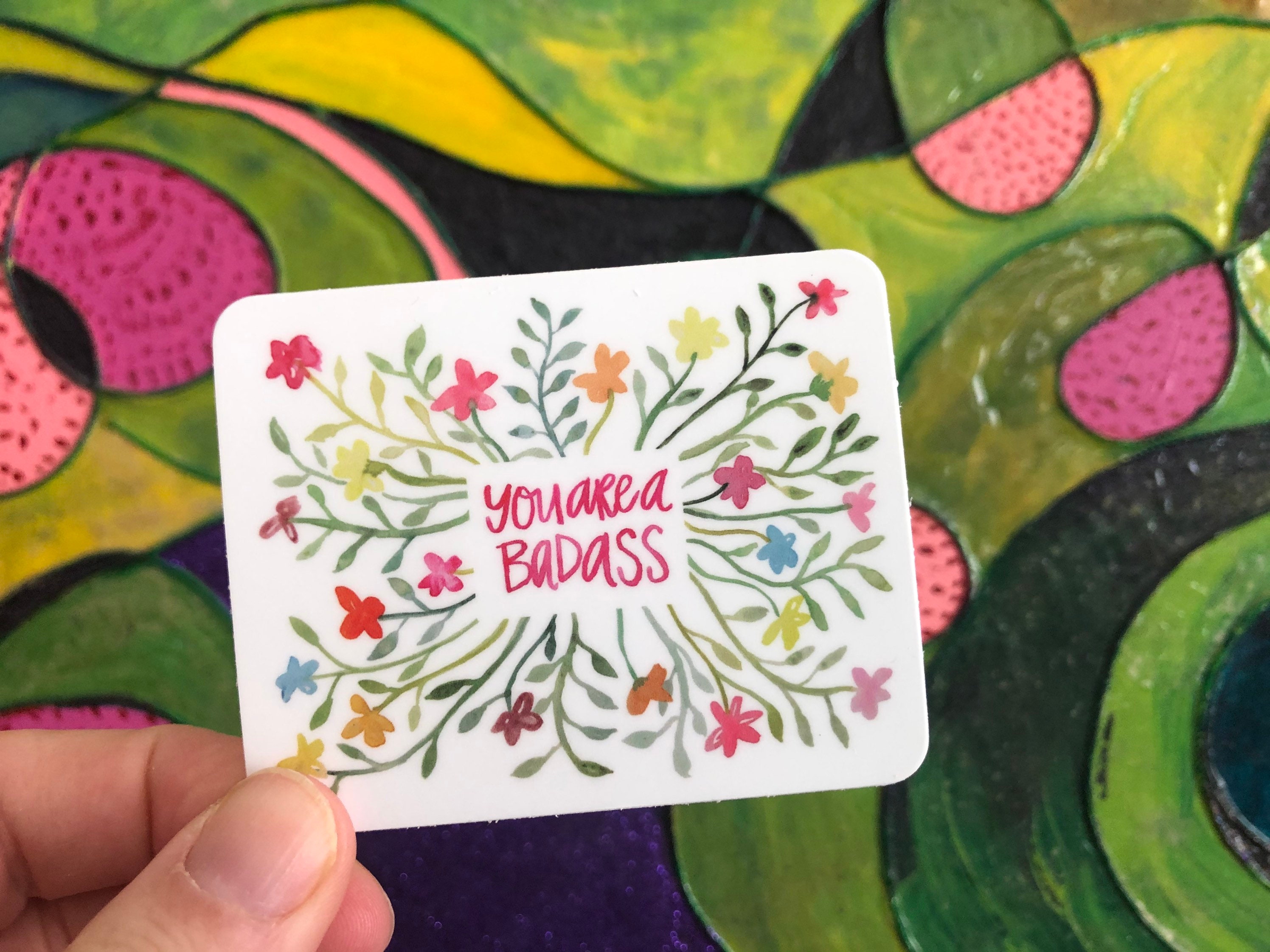 You Are a Badass Sticker Flower Sticker Floral Decal | Etsy